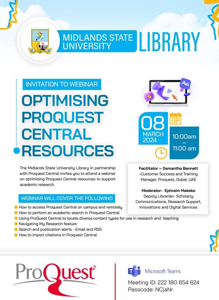 Webinar Invitation – Optimising ProQuest Central Resources - Midlands State University Libraries